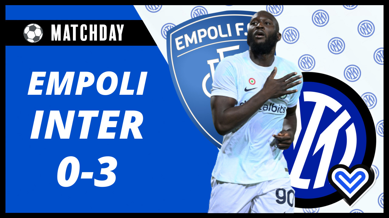 VIDEO - EMPOLI INTER 0-3: LU-LA IS BACK! E BELLANOVA... VIDEO - EMPOLI INTER 0-3: LU-LA IS BACK! E BELLANOVA...