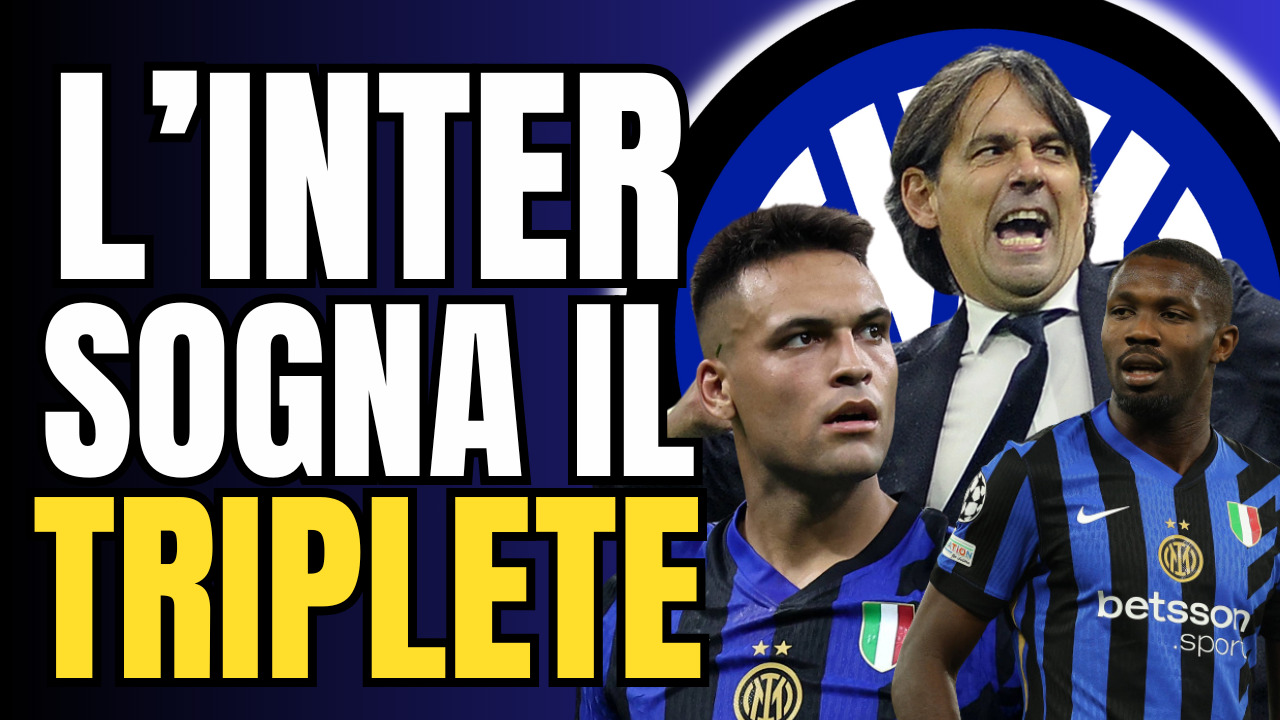 Perché l'Inter adesso è MATURA per rifare il TRIPLETE